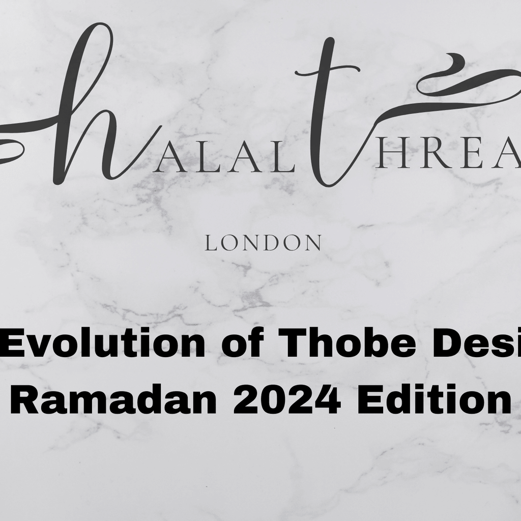 The Evolution of Thobe Designs: Ramadan 2024 Clothing Trends – Halal ...